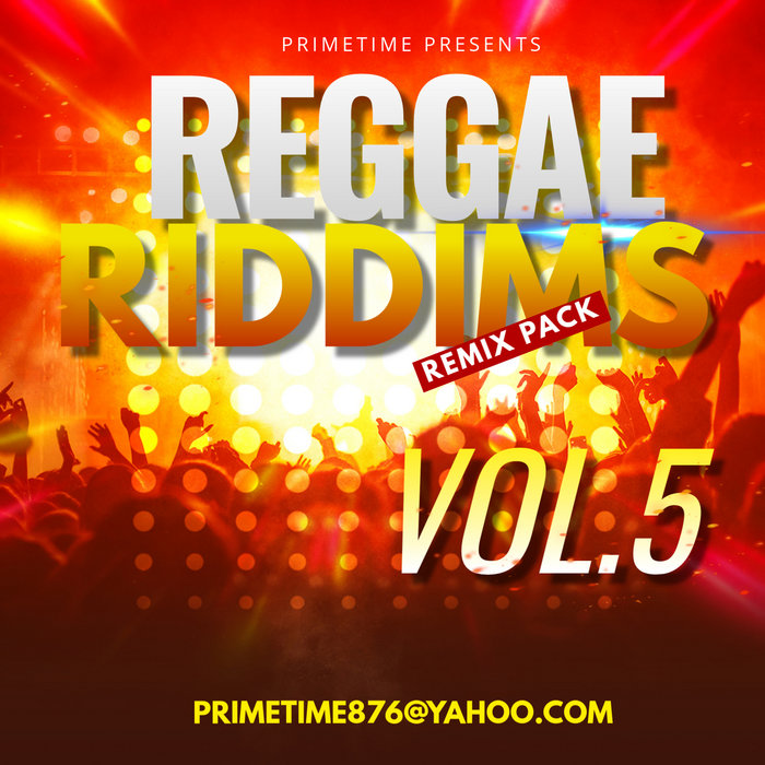 REGGAE RIDDIMS [REMIXES PACK] VOL.5 | PRIMETIME MUSIQ