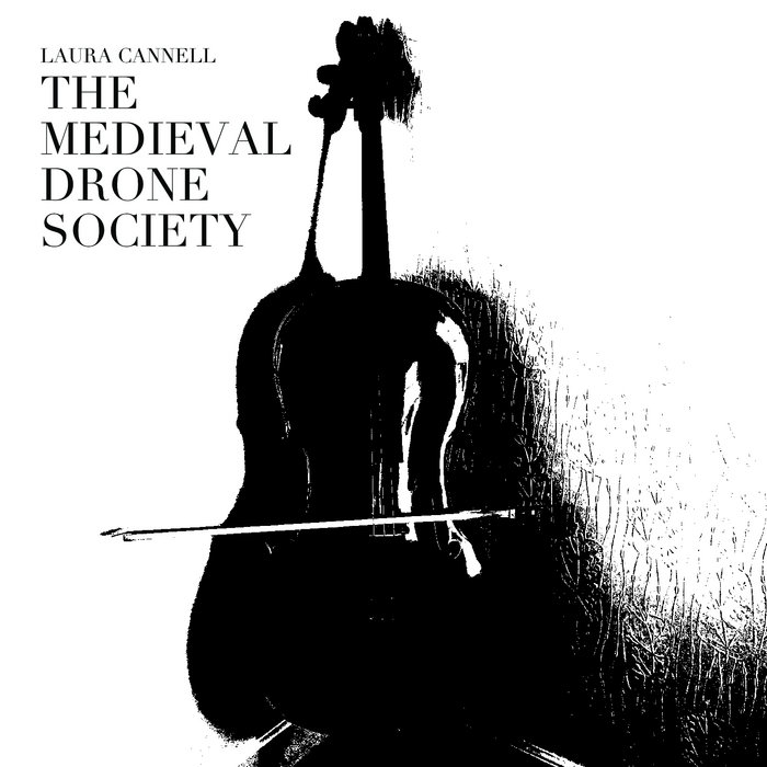 The Medieval Drone Society | Laura Cannell | Brawl Records