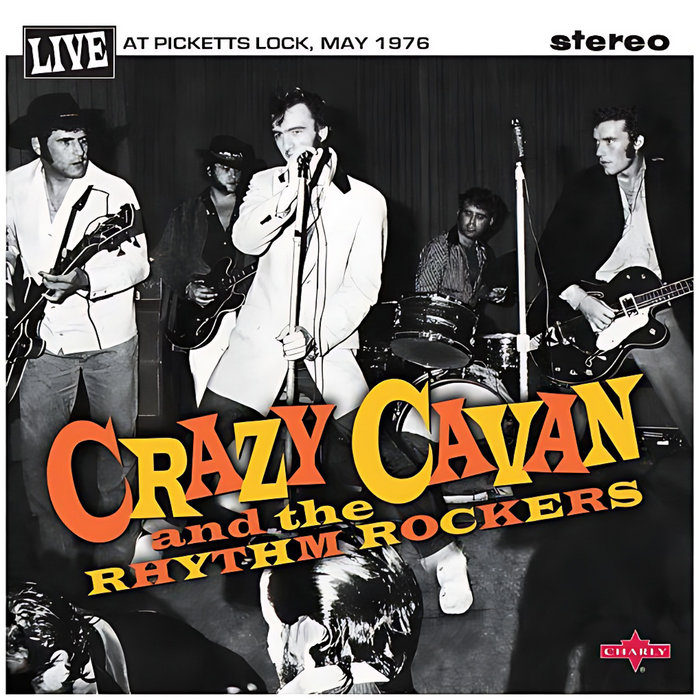 Live at Picketts Lock -1976 | Crazy Cavan & The Rhythm Rockers
