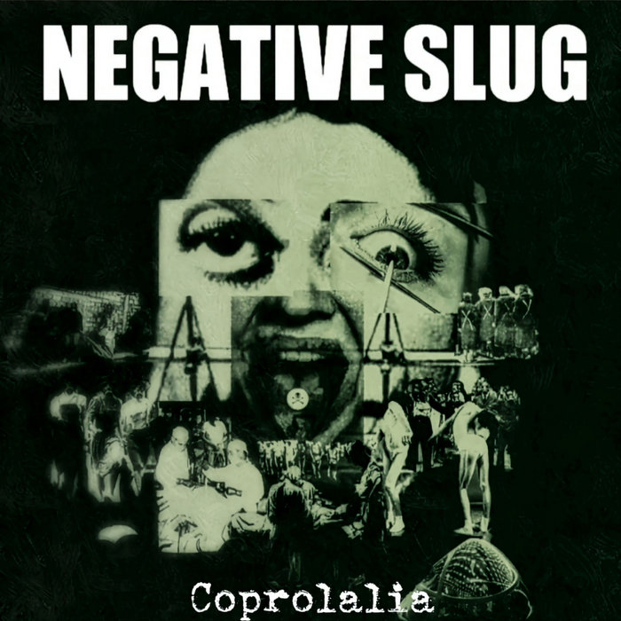 Coprolalia | Negative Slug