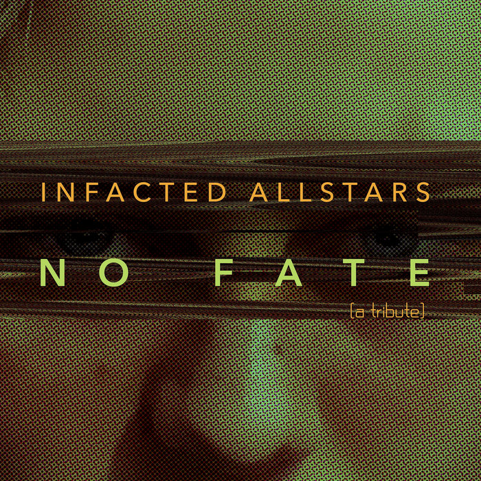 No Fate | Infacted Allstars | Infacted Recordings