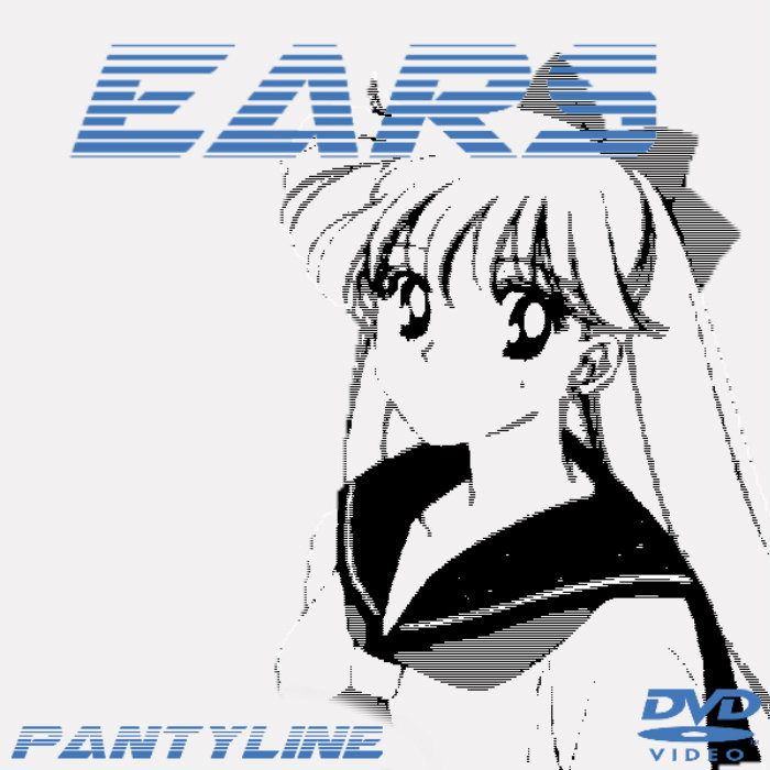 Ears (dvd) | P a n t y l i ne | Parodycore