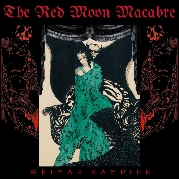 WEIMAR VAMPIRE | THE RED MOON MACABRE