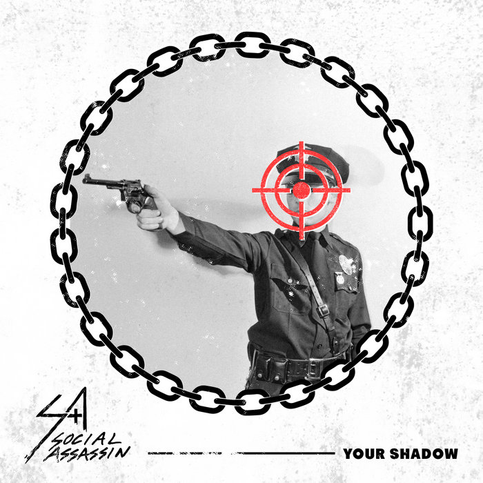 Your Shadow | Social Assassin