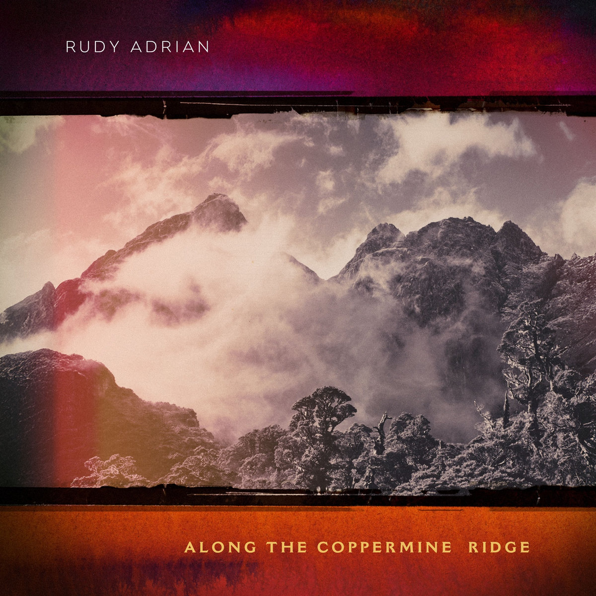 Along The Coppermine Ridge | Rudy Adrian