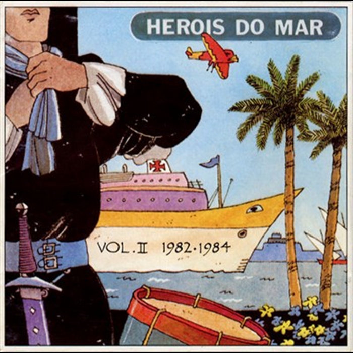 Heróis Do Mar Vol II 19821984 | Heróis Do Mar