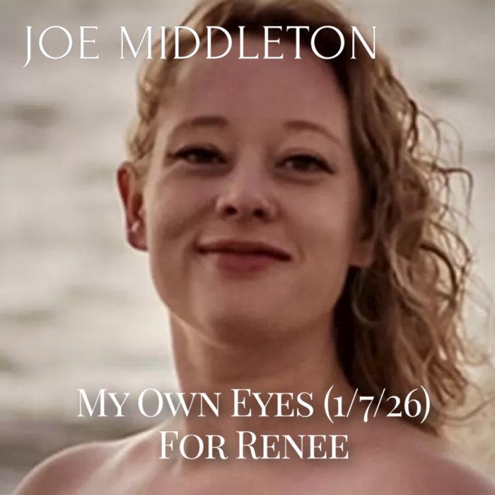 My Own Eyes (1/7/26) | Joe Middleton