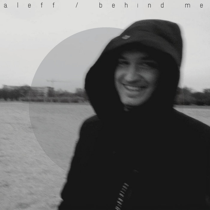 Behind Me | ALEFF