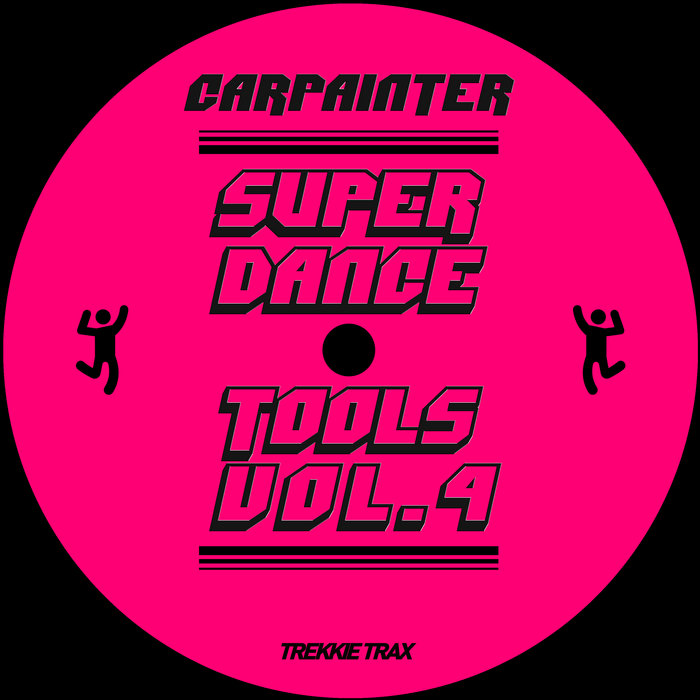 SUPER DANCE TOOLS Vol.4 | Carpainter
