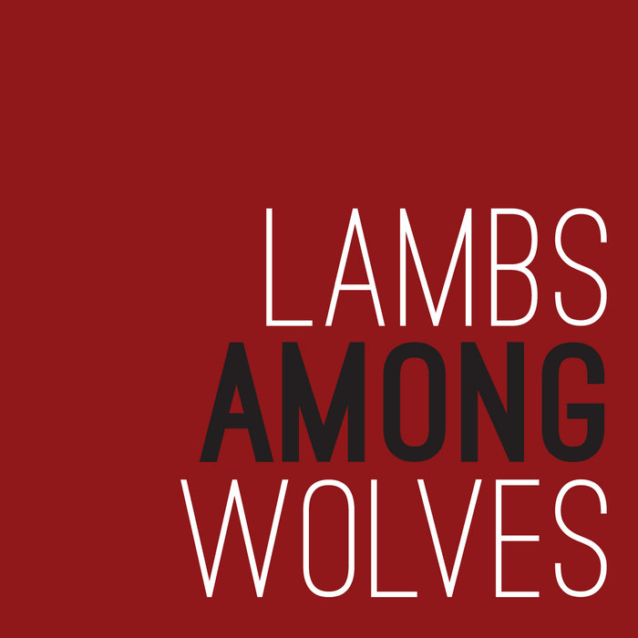 Lambs Among Wolves EP | Lambs Among Wolves