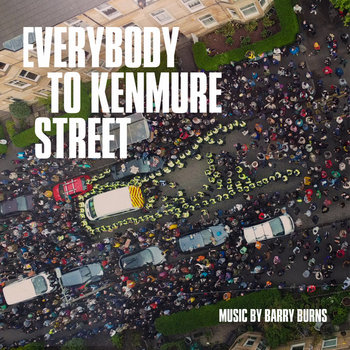 Everybody to Kenmure Street | Barry Burns