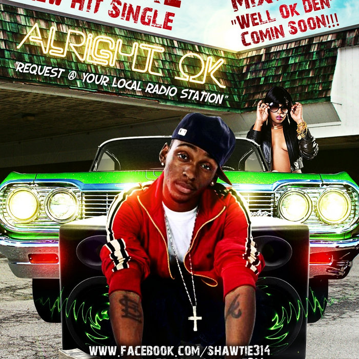 Alright Ok | Shawtie