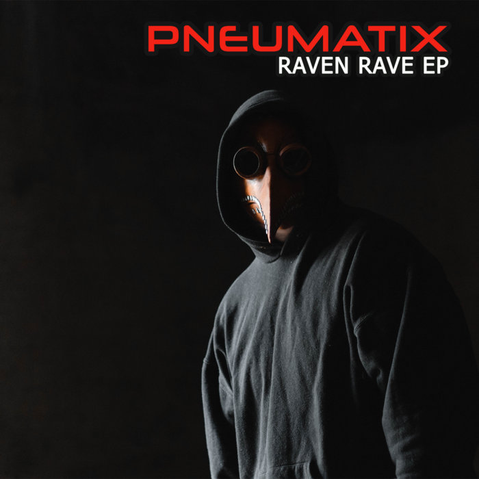 Raven Rave EP | Pneumatix