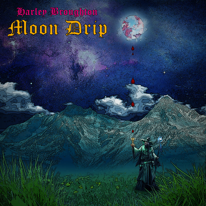 Moon Drip | Harley Broughton
