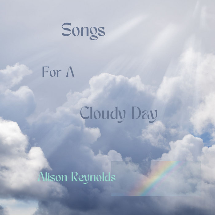 Songs for a Cloudy Day | Alison Reynolds