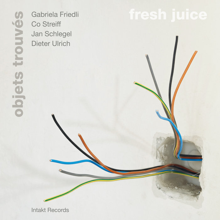 Fresh Juice | OBJETS TOUVÉS - GABRIELA FRIEDLI, CO STREIFF, JAN ...