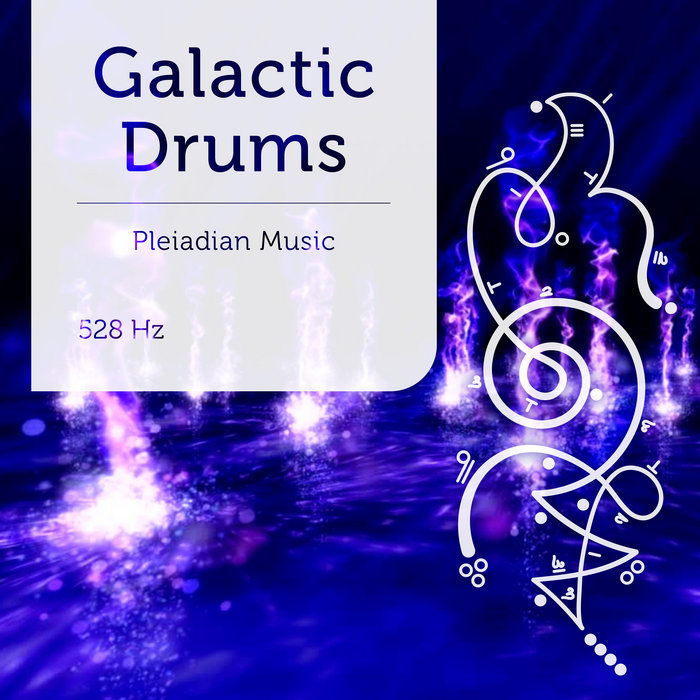 Galactic Drums 528 Hz | Pleiadian Music