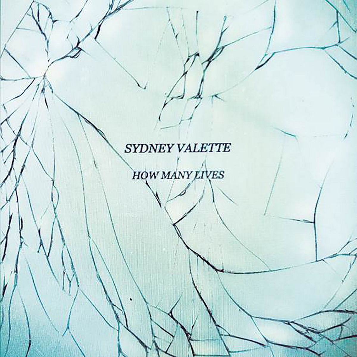 How Many Lives | Sydney Valette