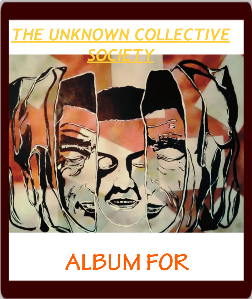Album For | The unknown collective society