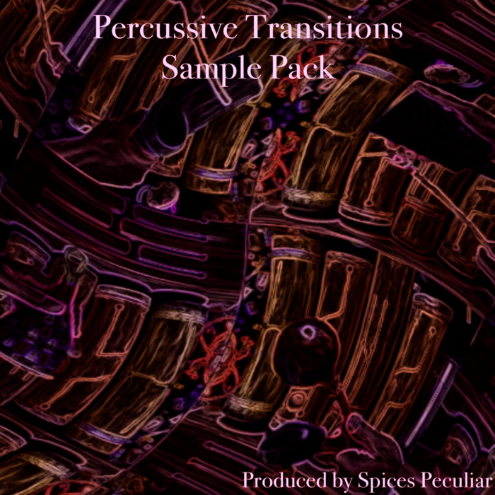 Percussive Transitions III | Spices Peculiar