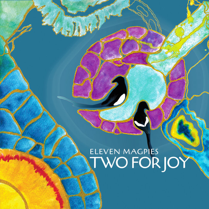 Two for Joy | Eleven Magpies