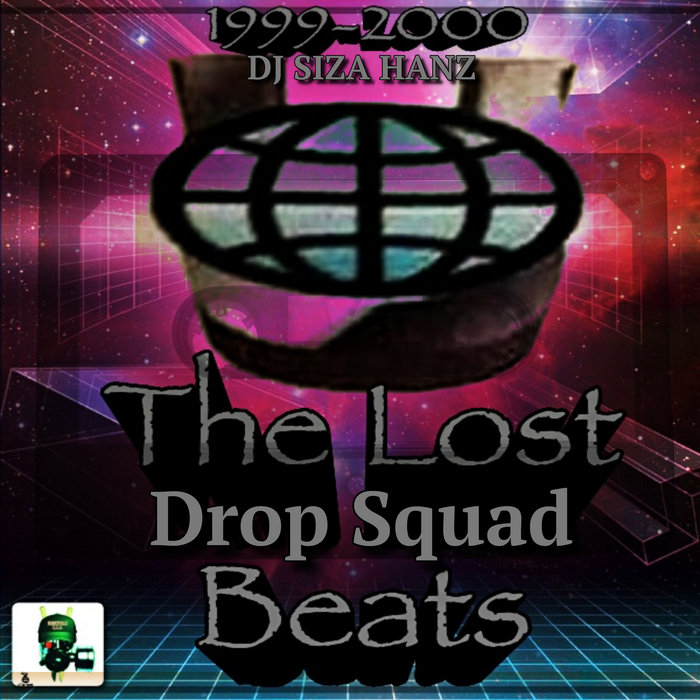The Lost Drop Squad Beats | DJ Siza Hanz aka Mocca B -Brookville REC