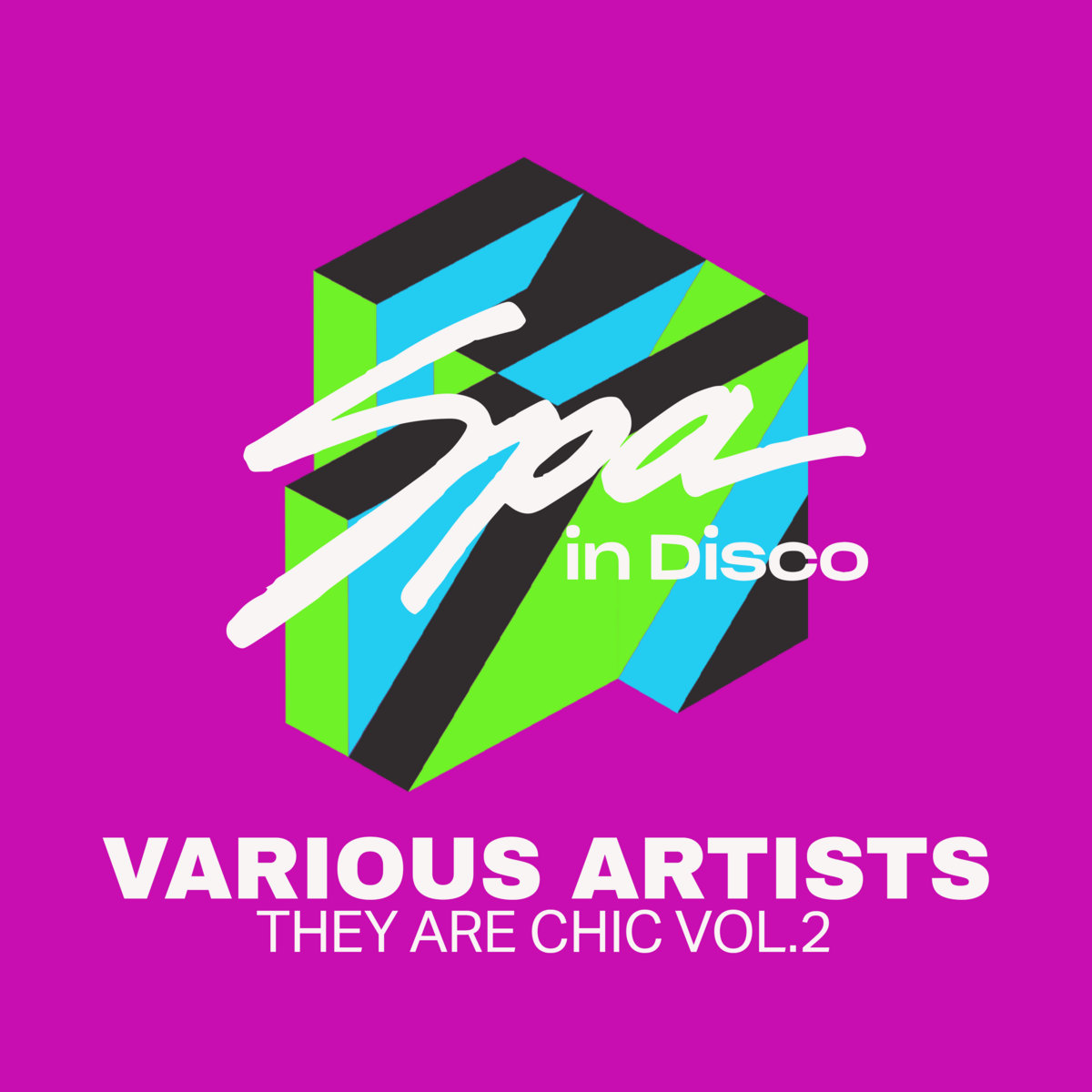 [SPA406] VARIOUS ARTISTS - They Are Chic Vol.2 (Album) Álbum | MORDISCO, DANIEL MONACO, PATO ...