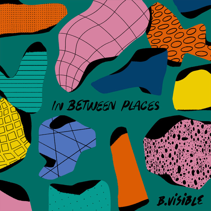 In Between Places | B.Visible