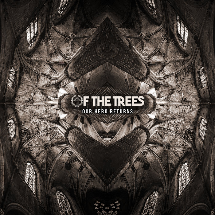 Our Hero Returns | Of The Trees