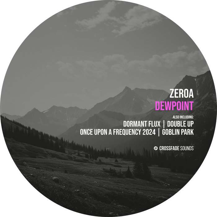Dew Point | ZeroA | Crossfade Sounds