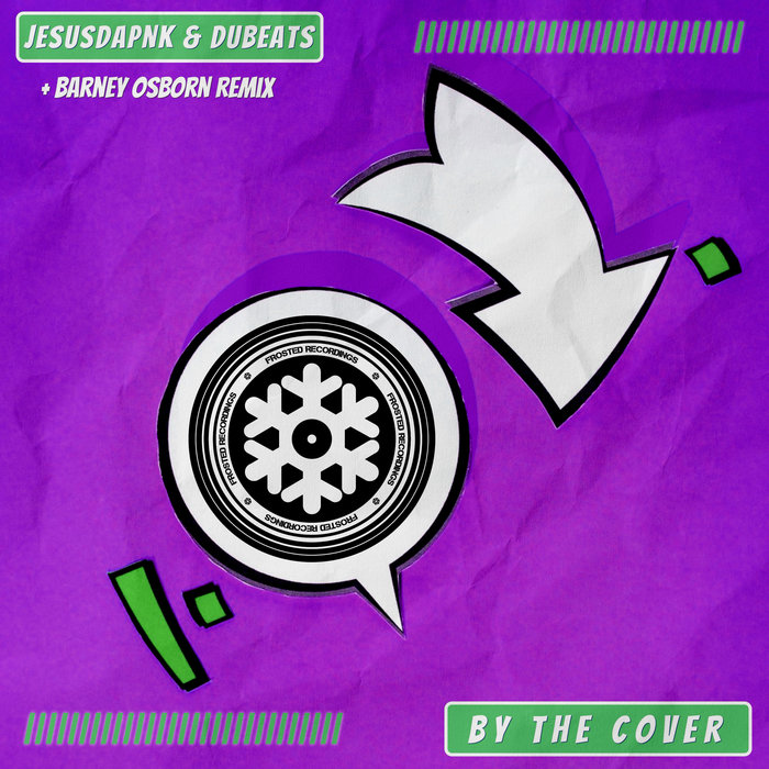 By The Cover | Jesusdapnk, DuBeats, Barney Osborn | Frosted Recordings