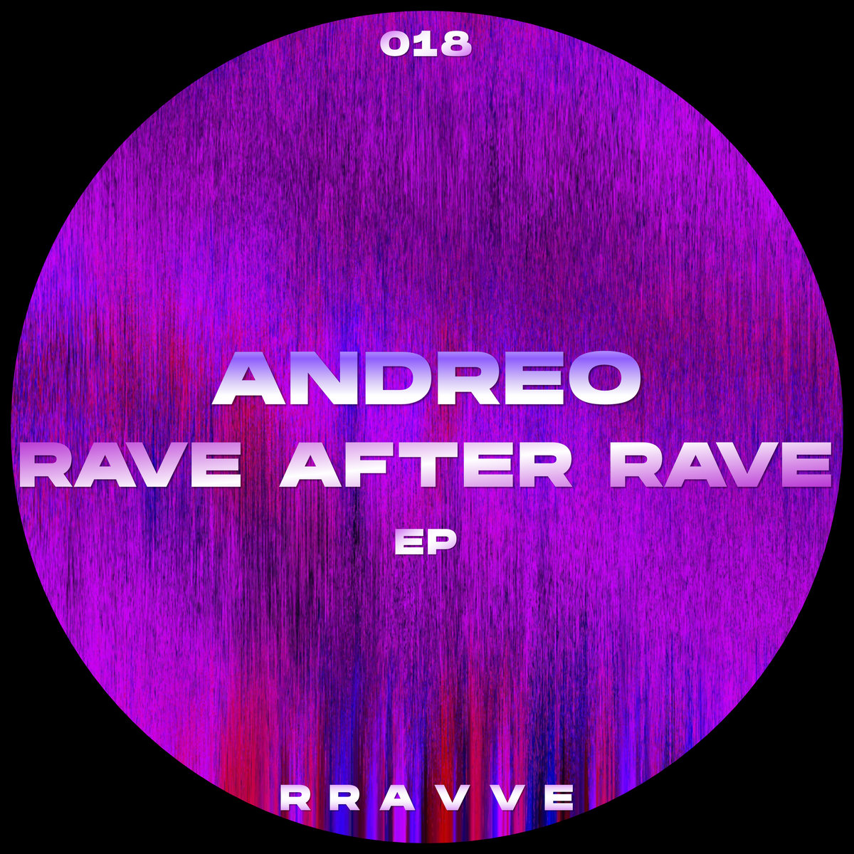 Rave After Rave EP | Andreo | RRAVVE