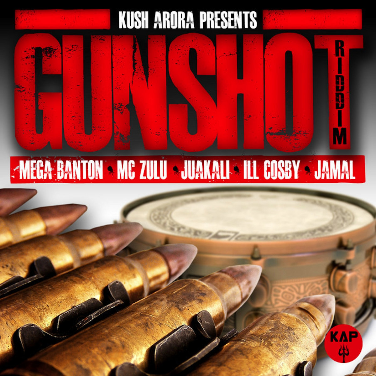 Gunshot Riddim | Mega Banton, Kush Arora, MC Zulu, Juakali | Kush Arora
