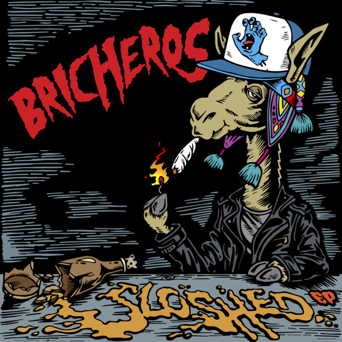Sloshed EP | Bricheros