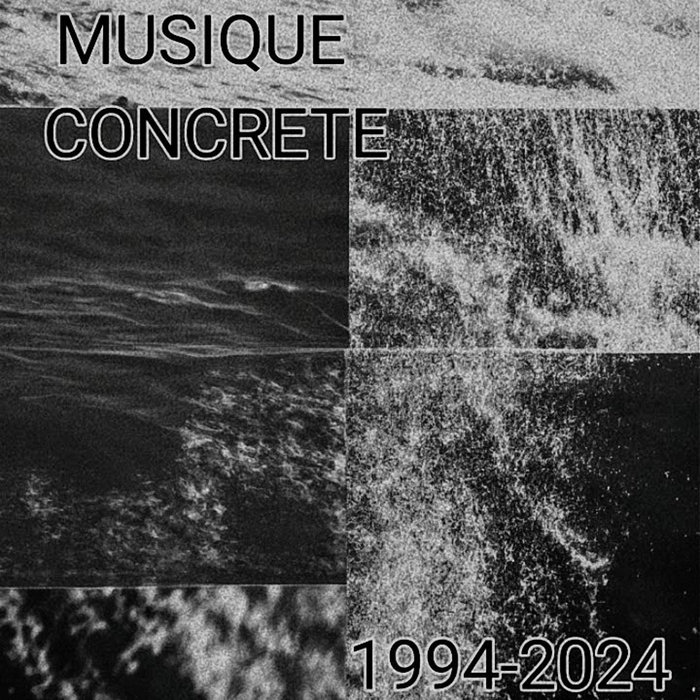 Musique Concrete 1994-2024 | The Implicit Order