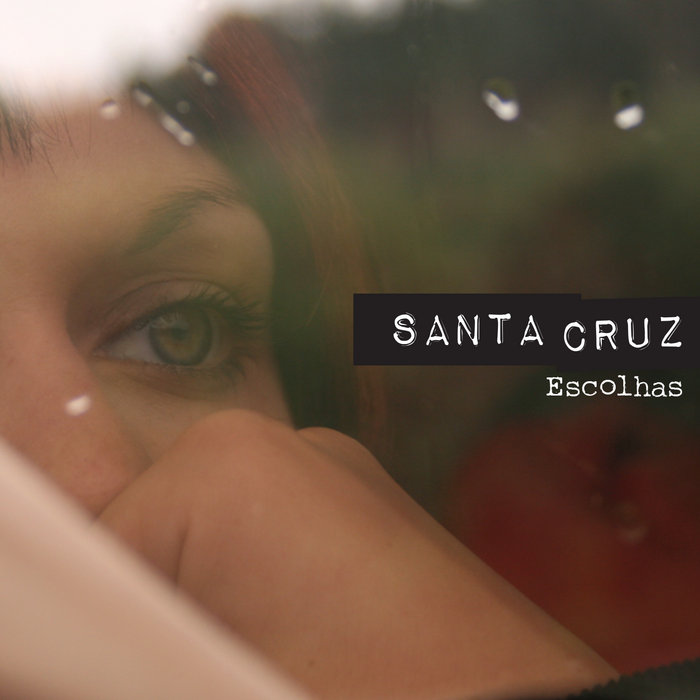 EP - Escolhas | (SxCx) Santa Cruz