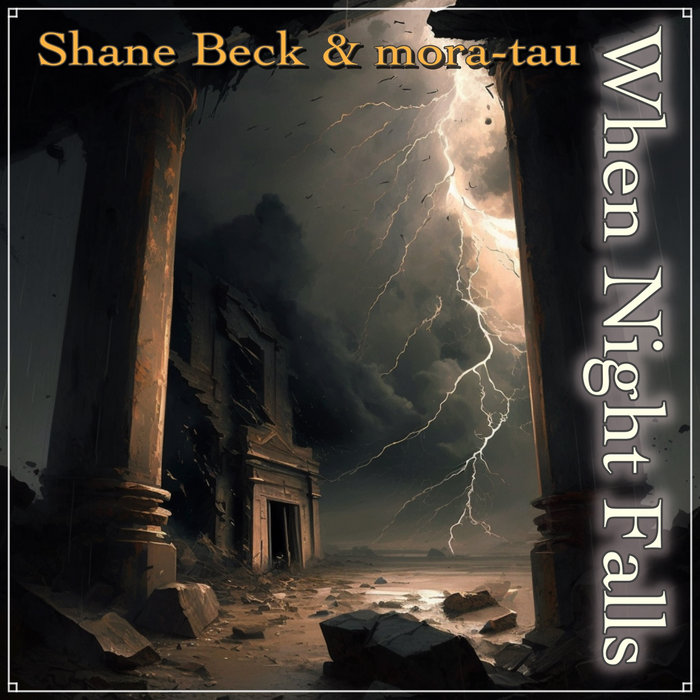 When Night Falls | Shane Beck and mora-tau | mora-tau