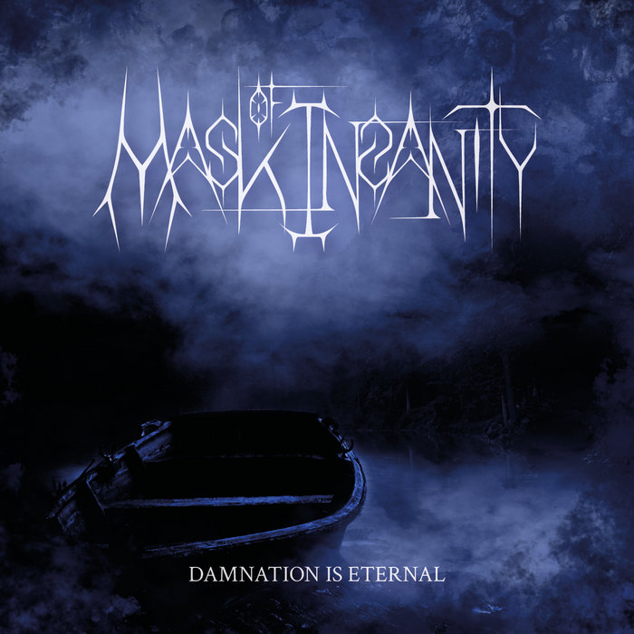 Damnation Is Eternal | Mask of Insanity