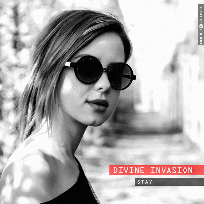 Stay | Divine Invasion