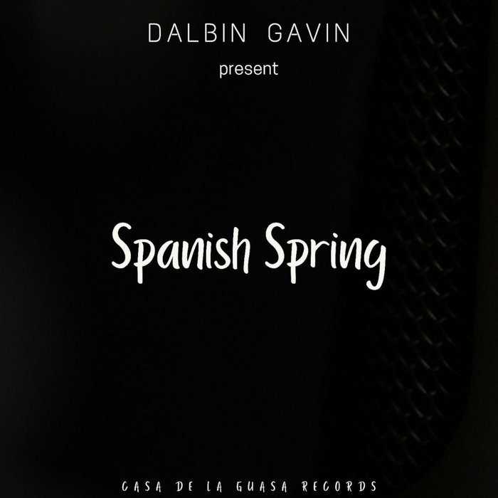 Spanish Spring | Dalbin Gavin