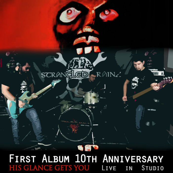 HGGY 10th Anniversary [Live 2021] | Strangled Brainz