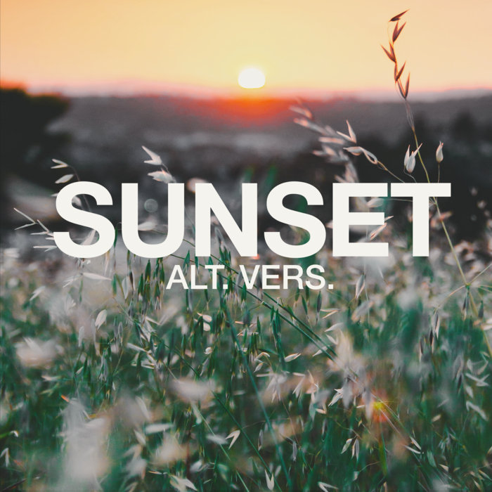Sunset | Alt. Vers.