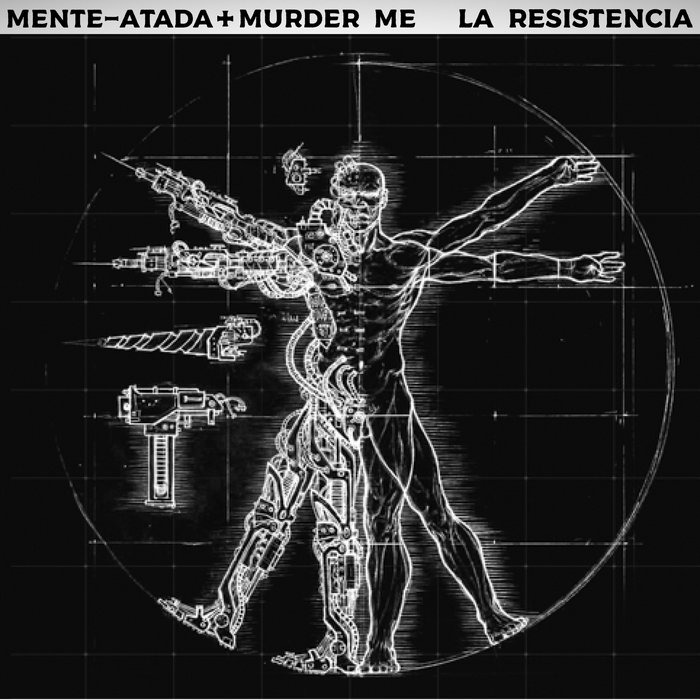 La Resistencia | Mente-Atada + Murder Me | Mente-Atada