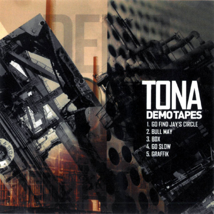 Demo Tapes (2005) | TONA