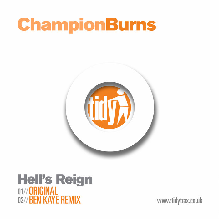 Hell's Reign | Champion Burns, Ben Kaye | Tidy Trax