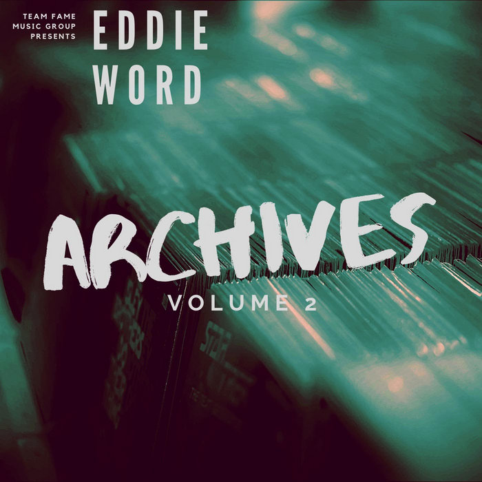 Archives, Vol. 2 | Eddie Word