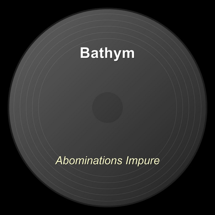 Abominations Impure | Bathym (2)