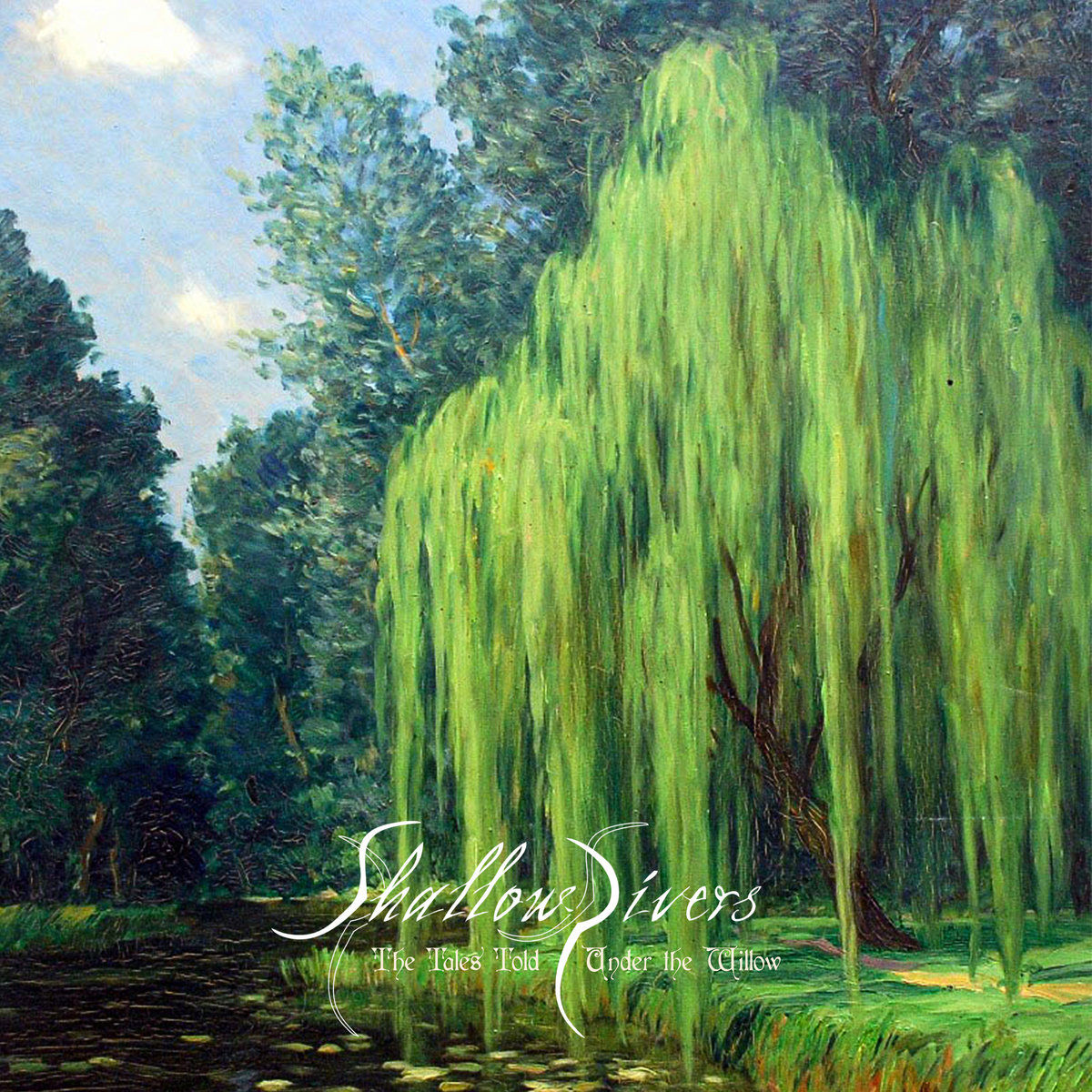 The Tales Told Under The Willow | Shallow Rivers