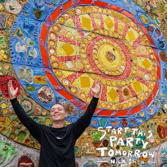 Start This Party Tomorrow | Nick Shea