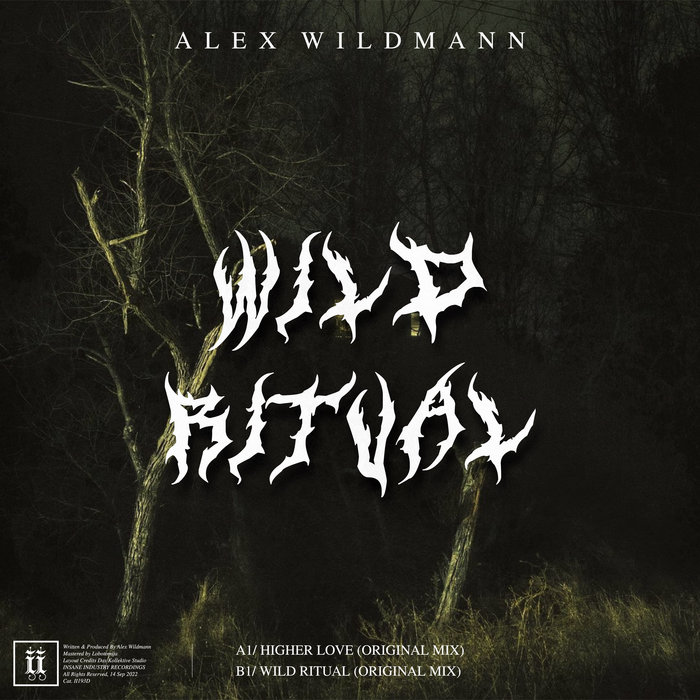 Wild Ritual EP | Alex Wildmann | INSANE INDUSTRY